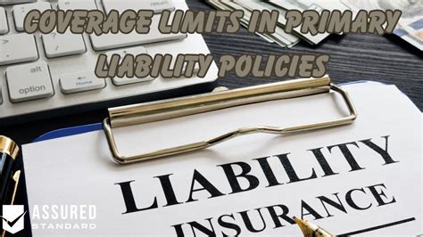 Coverage Limits In Primary Liability Policies Assured Standard