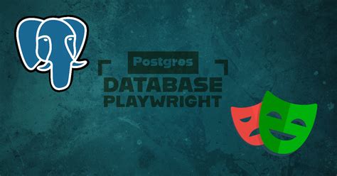 Managing Database Integration With Playwright By Amr Salem Medium