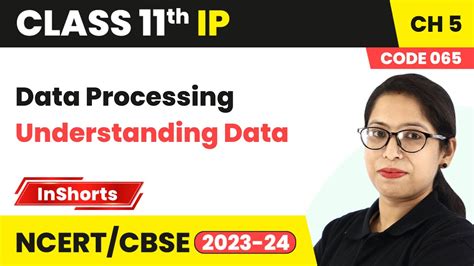 Data Processing Class 11 Informatics Practices Chapter 5 Understanding Data Youtube