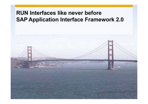 Sap Application Interface Frameworkoverviewpptx