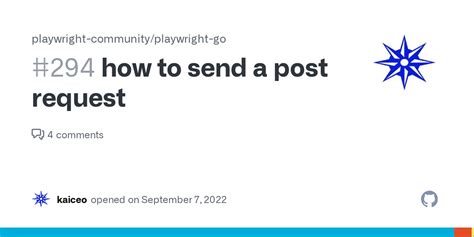 How To Send A Post Request · Issue 294 · Playwright Communityplaywright Go · Github