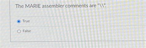 Solved The Marie Assembler Comments Are Ii True False