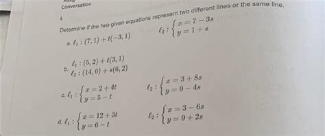Solved Conversation 4 Determine If The Two Given Equations Chegg Com