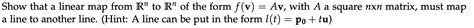 Solved Show That A Linear Map From R To R Of The Form F V Chegg Com
