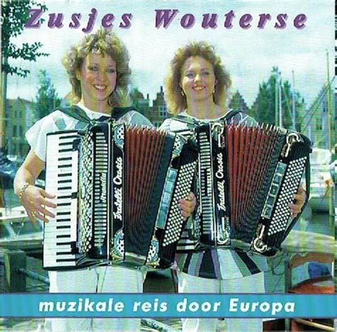 Zusjes Wouterse Muzikale Reis Door Europa Zusjes Wouterse Cd