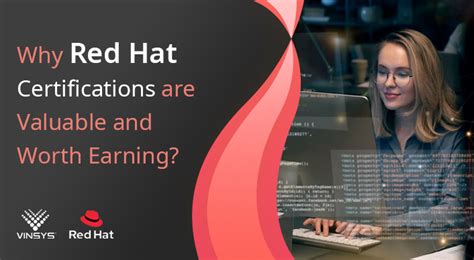 Why Red Hat Certifications Are Valuable And Worth Earning Vinsys