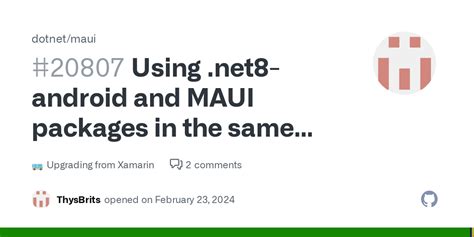 Using Net8 Android And Maui Packages In The Same Project · Dotnet Maui · Discussion 20807 · Github