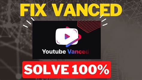 Youtube Vanced Not Working 2023 How To Fix Youtube Vanced Problem Fix Youtube Vanced Issue