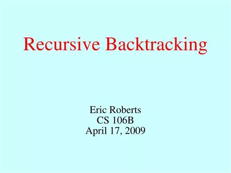 Ppt Recursive Backtracking Powerpoint Presentation Free Download
