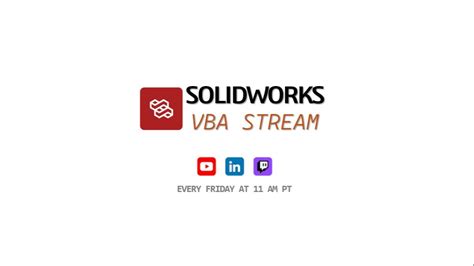 The Solidworks Vba Stream 11 Am Pt Week 3 Youtube