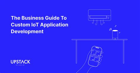The Business Guide To Custom Iot Application Development 2025