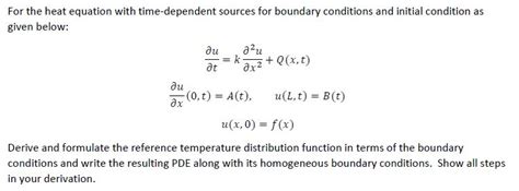 Solved For The Heat Equation With Time Dependent Sources For