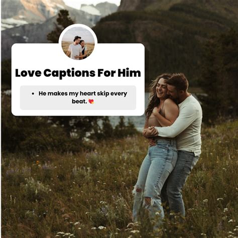 250 Perfect Love Captions For Him Sweet And Romantic