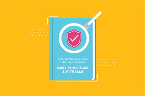 A Comprehensive Guide To User Access Review A Comprehensive Guide To User Access Review