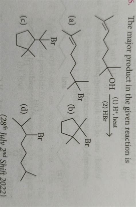 The Major Product In The Given Reaction Is CC C CCCCC C C O HBr