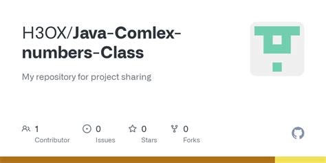 Github H3oxjava Comlex Numbers Class My Repository For Project Sharing