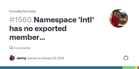 Namespace Intl Has No Exported Member Numberformatpart · Issue 1560 · Formatjsformatjs