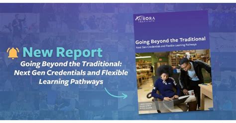 Aurora Institute Releases New Publication Exploring Next Gen Credentials And Flexible Learning