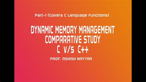 Lecture 4 Dynamic Memory Management In C Part 1 Youtube