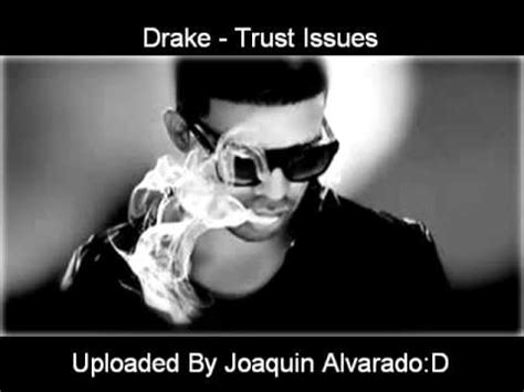 Drake Trust Issues Youtube Music