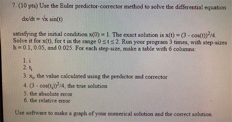 Solved 7 10 Pts Use The Euler Predictor Corrector Method