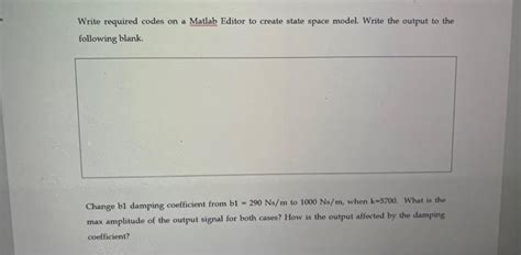 Solved The General Form Of The State Space Model