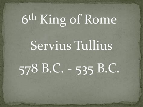 6 King Of Rome Servius Tullius 578 Bc 535 Bc