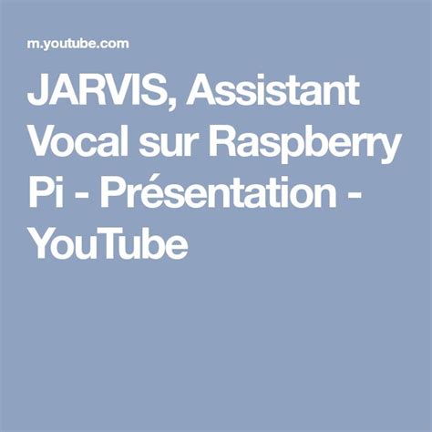 Jarvis Assistant Vocal Sur Raspberry Pi Présentation Youtube