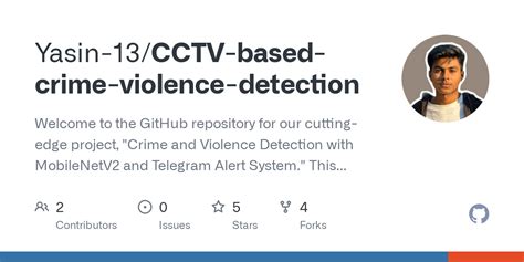Github Yasin 13 Cctv Based Crime Violence Detection Welcome To The Github Repository For Our