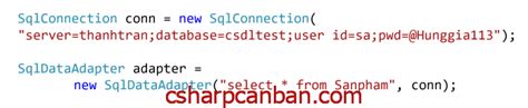 Tương Tác Dữ Liệu Với Sqldataadapter Trong C C Căn Bản
