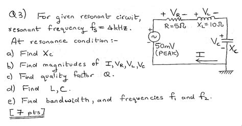 Solved Q3 For Given Resonant Circuit Resonant Frequency Chegg Com