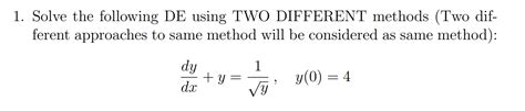 solved 1 solve the following de using two different methods