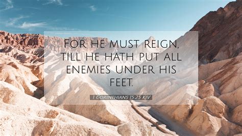 1 Corinthians 1525 Kjv Desktop Wallpaper For He Must Reign Till He