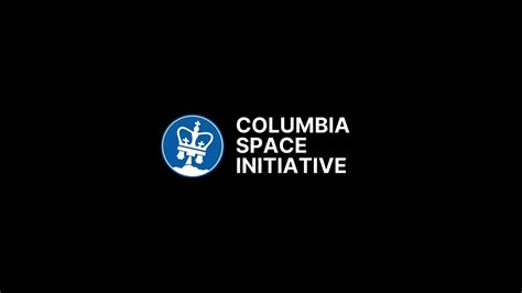 Welcome To The Columbia Space Initiative Youtube