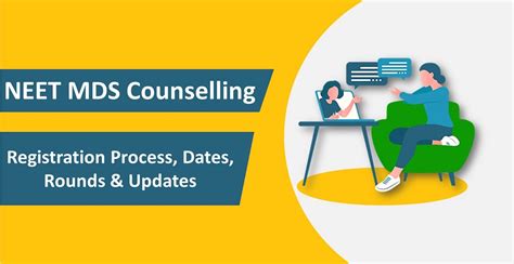 Neet Mds Counselling Registration Process Dates Rounds And Updates