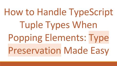How To Handle Typescript Tuple Types When Popping Elements Type