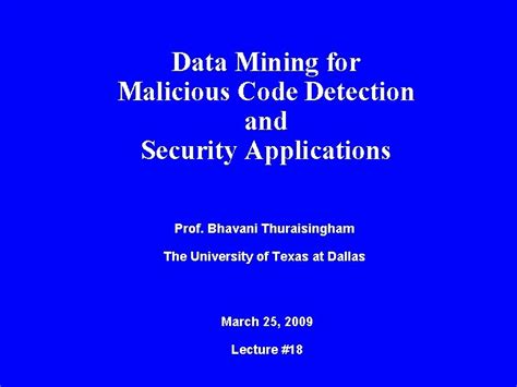 Data Mining For Malicious Code Detection And Security