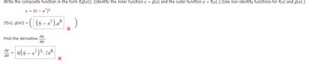Solved Write The Composite Function In The Form Fgx