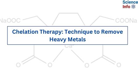 Chelation Therapy Technique To Remove Heavy Metals