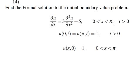 solved 14 find the formal solution to the initial boundary