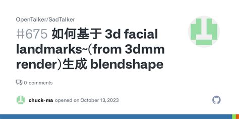 如何基于 3d Facial Landmarks~from 3dmm Render生成 Blendshape · Issue 675 · Opentalkersadtalker
