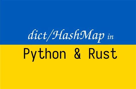 How Variables Are Saved In Python And Rust Side By Side 7 Dicthashmap Rrust