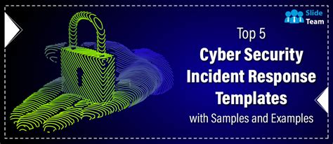Top 5 Cyber Security Incident Response Templates With Samples And Examples