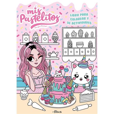 Mis Pastelitos Libro Para Colorear Y De Actividades En 2025 Libros