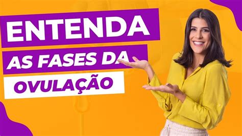 Entenda Todos Os Sintomas Da Ovulação E Como Interfere Na Fertilidade