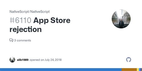 app store rejection · issue 6110 · nativescript nativescript · github