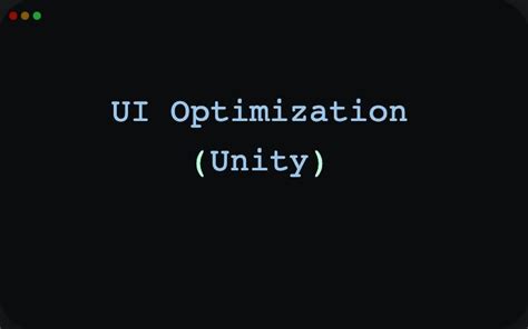 Ui Tips To Increase Performance Of Your Gameunity Santosh Parihar