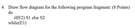 Solved Draw Flow Diagram For The Following Program Chegg