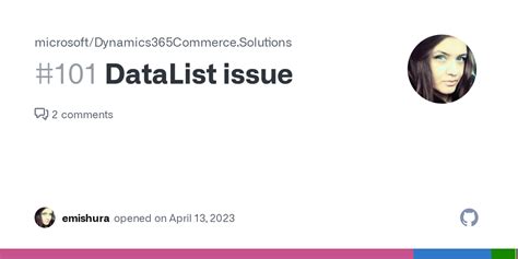 Datalist Issue · Issue 101 · Microsoftdynamics365commercesolutions · Github