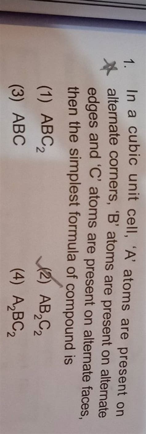 In A Cubic Unit Cell A Atoms Are Present On X Alternate Corners